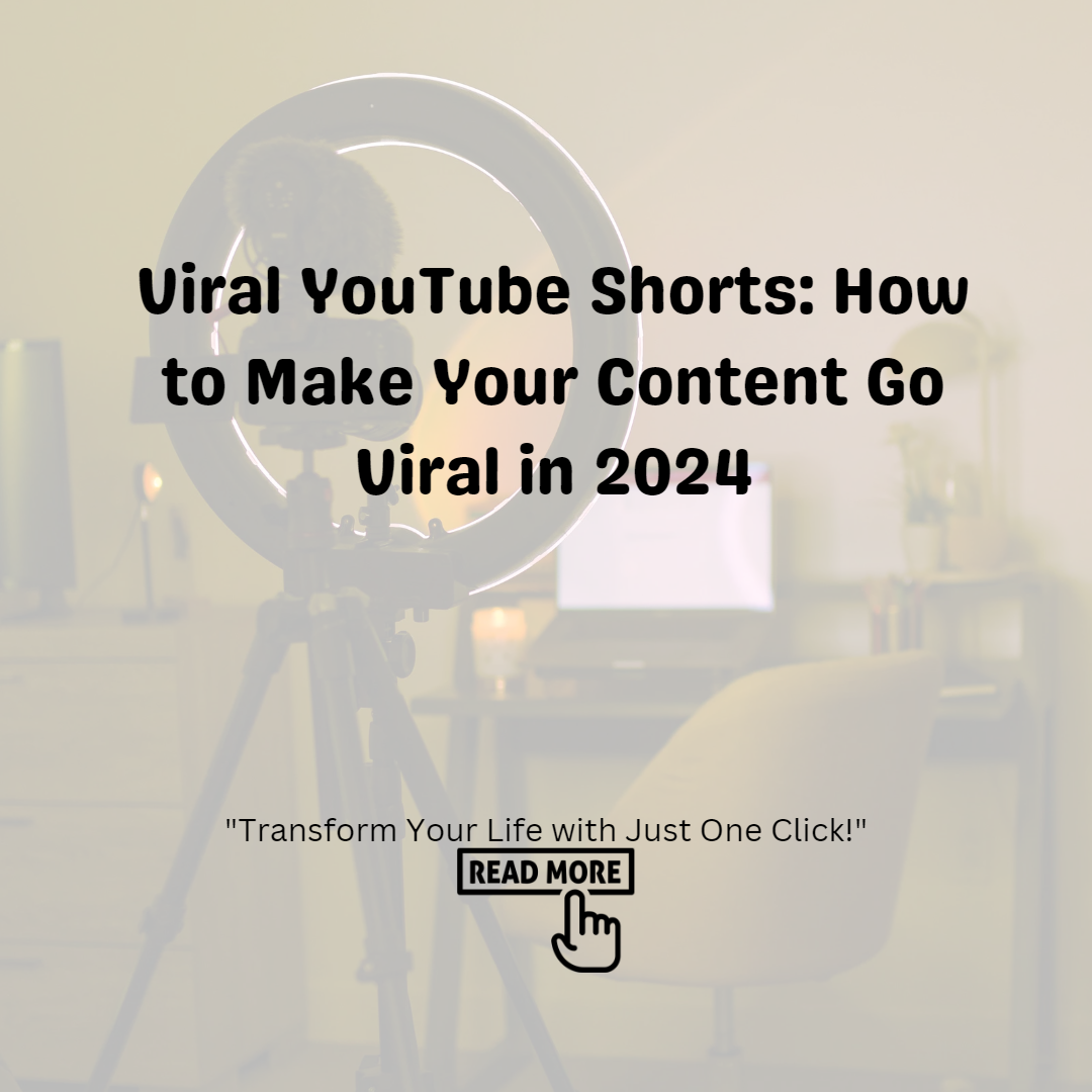 Viral YouTube Shorts: How to Make Your Content Go Viral in 2024 – Tizoree
