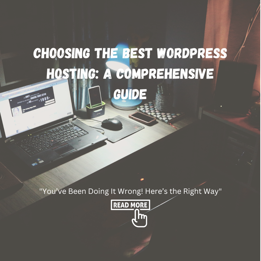 Choosing the Best WordPress Hosting: A Comprehensive Guide – Tizoree